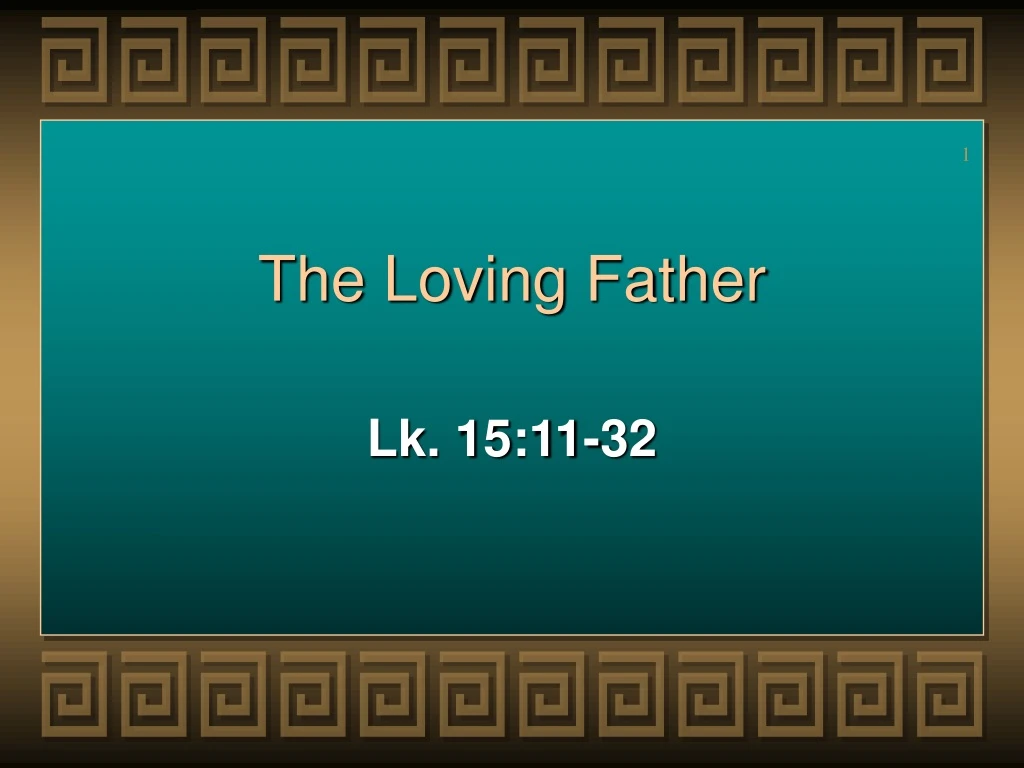 PPT - The Loving Father PowerPoint Presentation, free download - ID:8685864