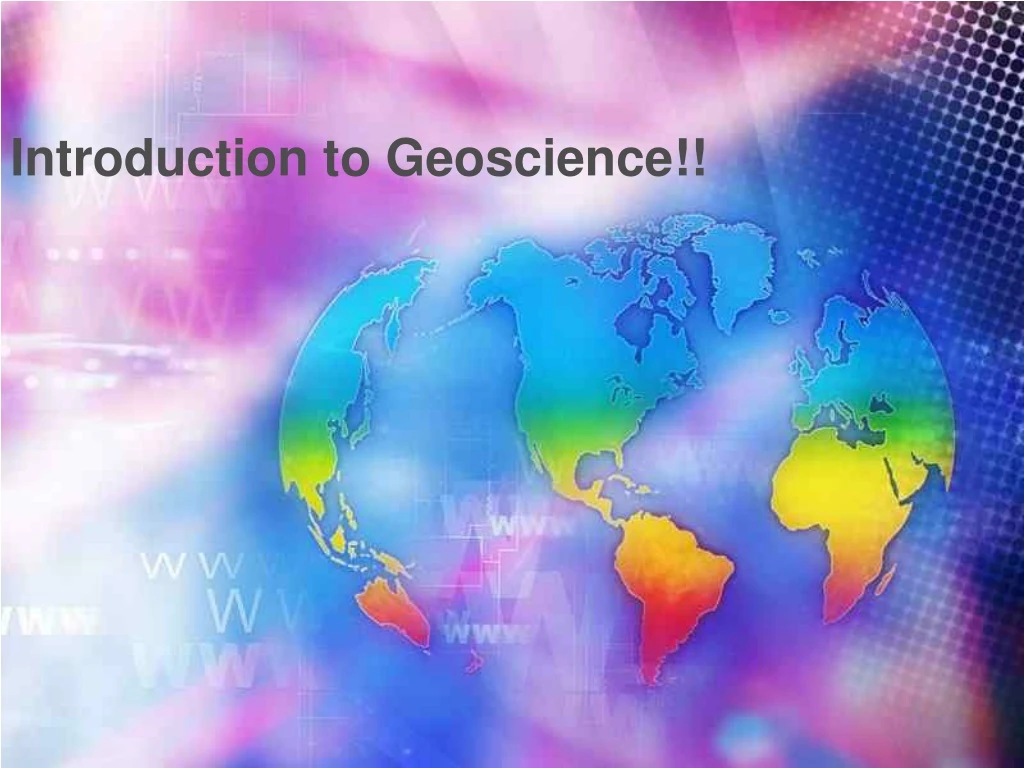 PPT - Introduction to Geoscience!! PowerPoint Presentation, free ...