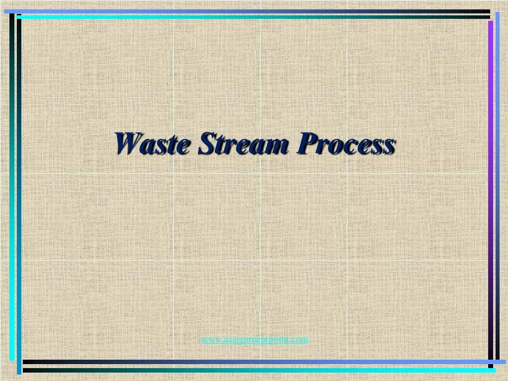 PPT - Waste Stream Process PowerPoint Presentation, free download - ID ...