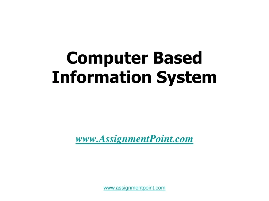 PPT - Computer Based Information System PowerPoint Presentation, free ...