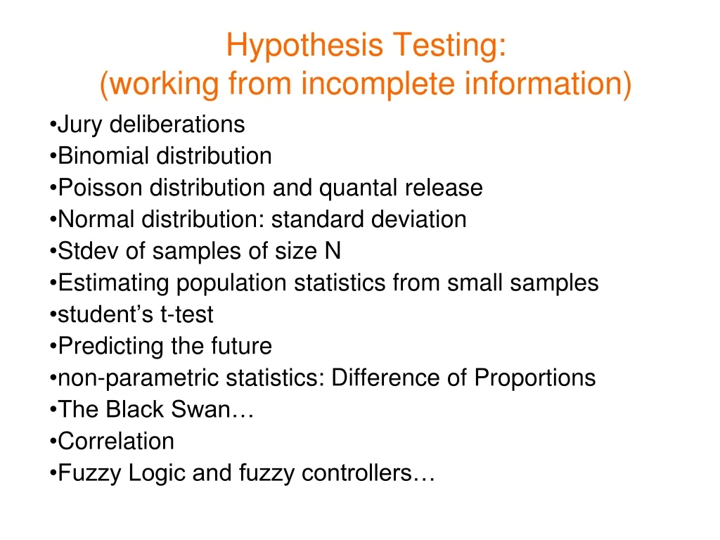 PPT - Hypothesis Testing: (working from incomplete information ...