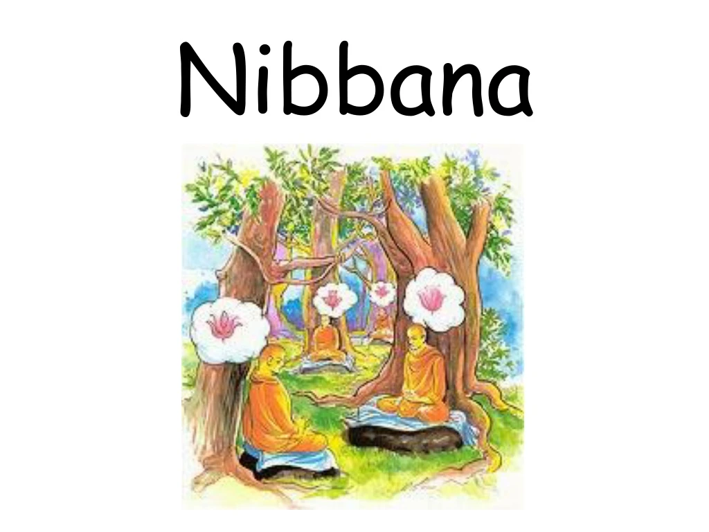 PPT - Nibbana PowerPoint Presentation, free download - ID:8712577