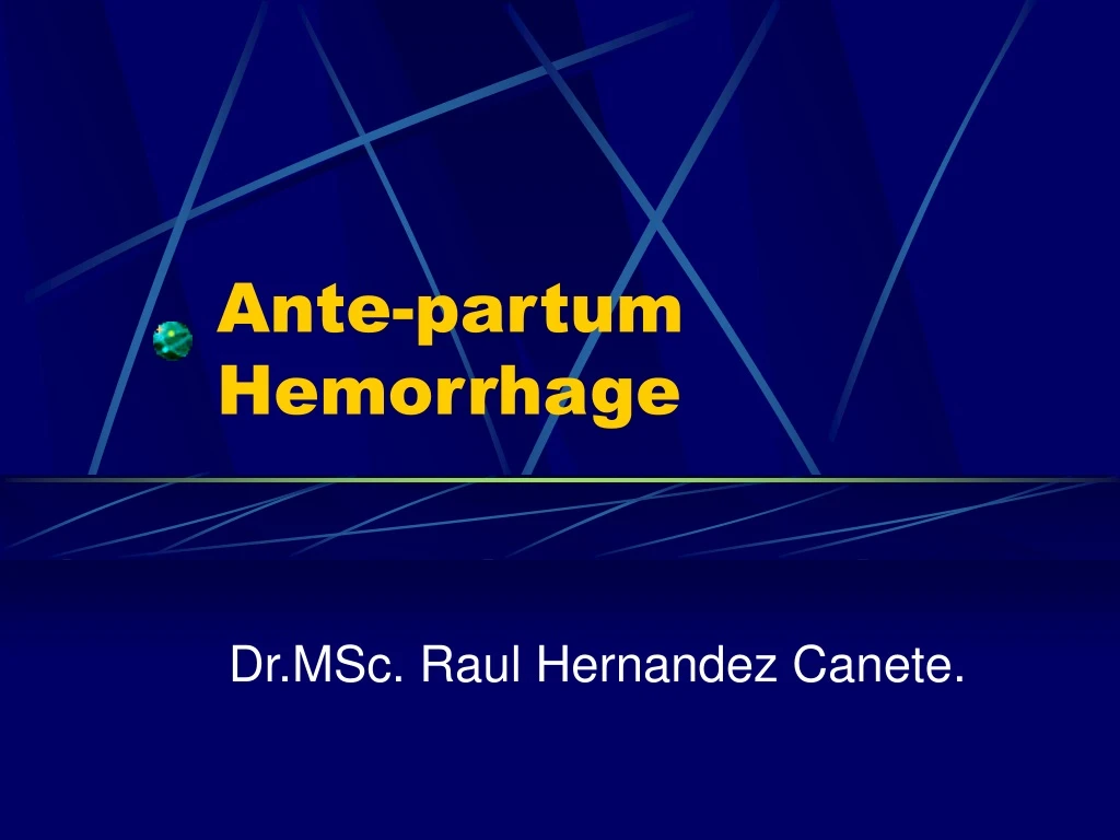 PPT - Ante-partum Hemorrhage PowerPoint Presentation, free download ...