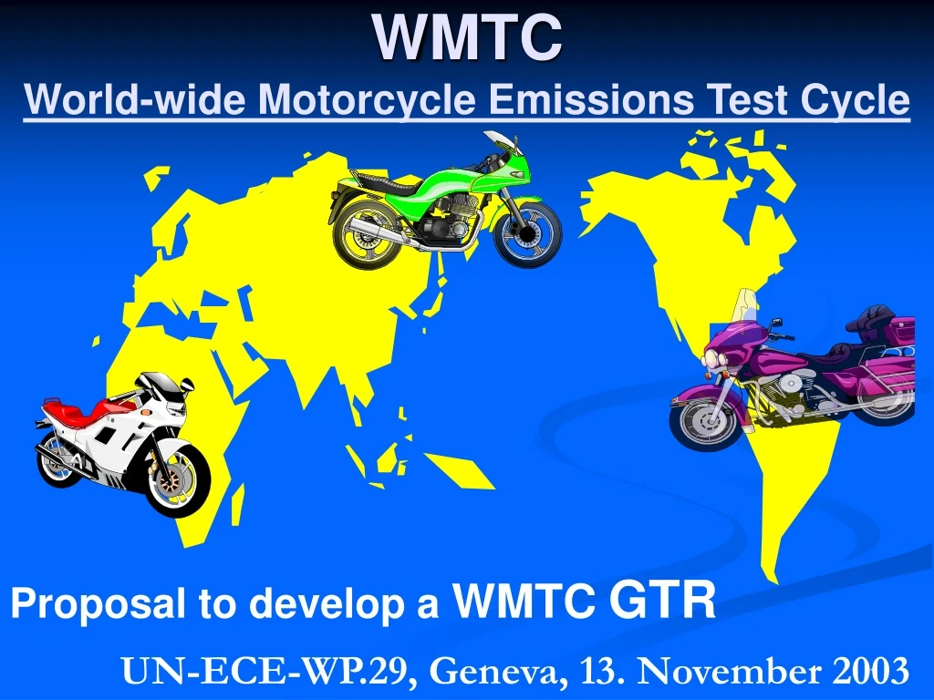 PPT - WMTC World-wide Motorcycle Emissions Test Cycle PowerPoint ...