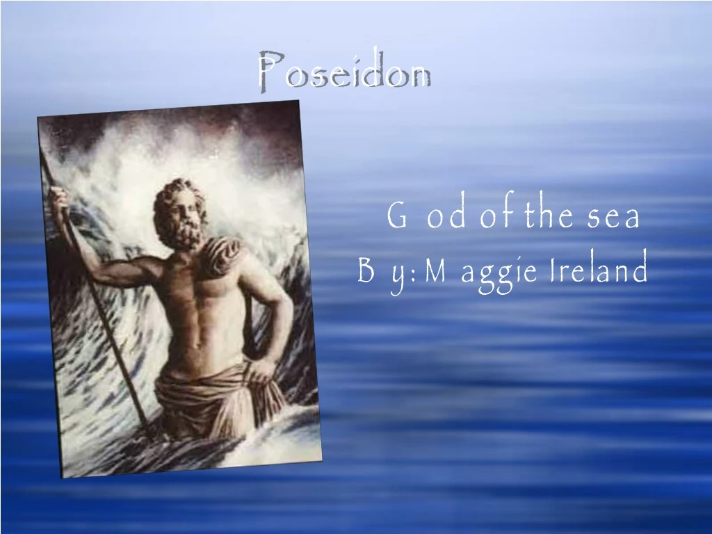 PPT - Poseidon PowerPoint Presentation, free download - ID:8713970