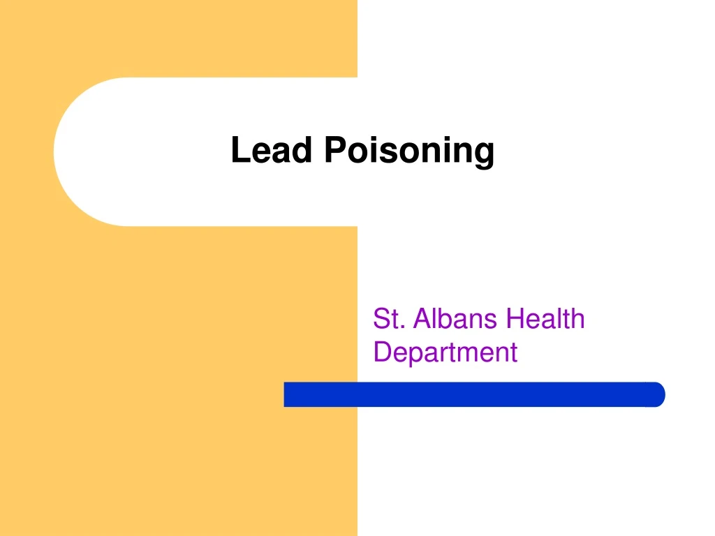 PPT - Lead Poisoning PowerPoint Presentation, free download - ID:8714742