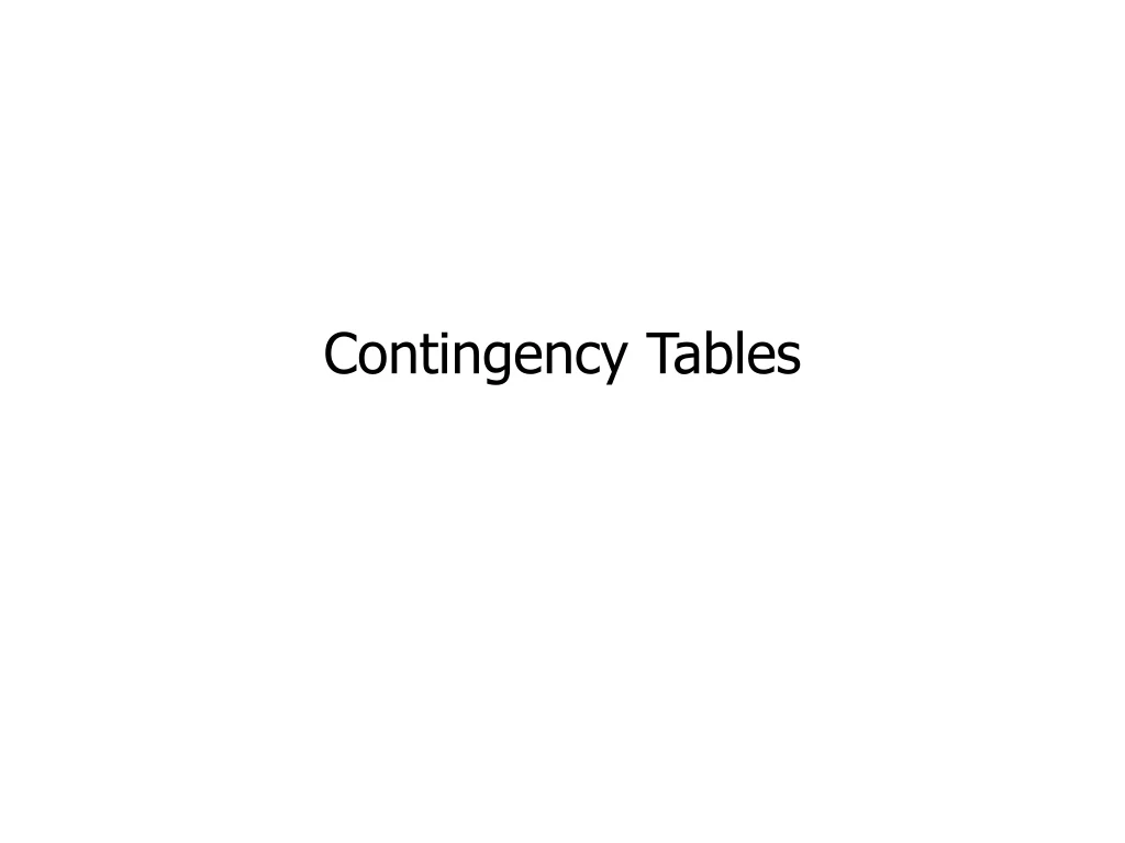 PPT - Contingency Tables PowerPoint Presentation, free download - ID ...
