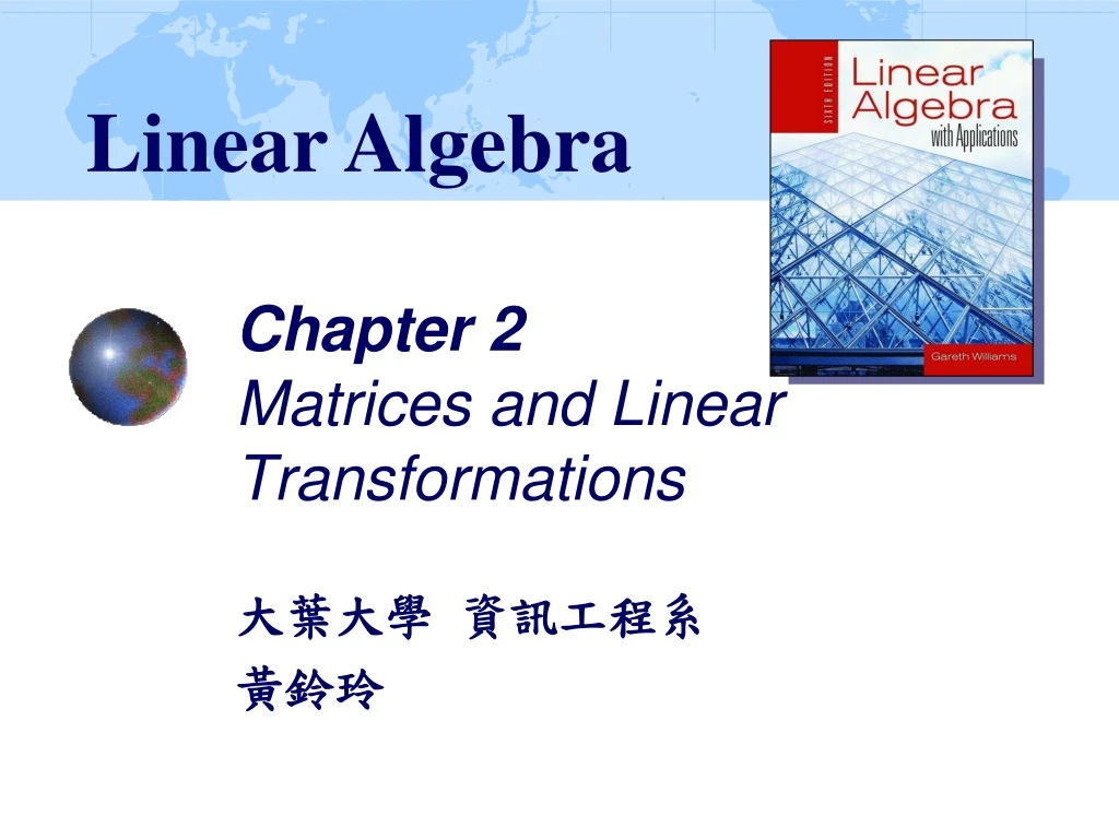 PPT - Chapter 2 Matrices and Linear Transformations PowerPoint ...