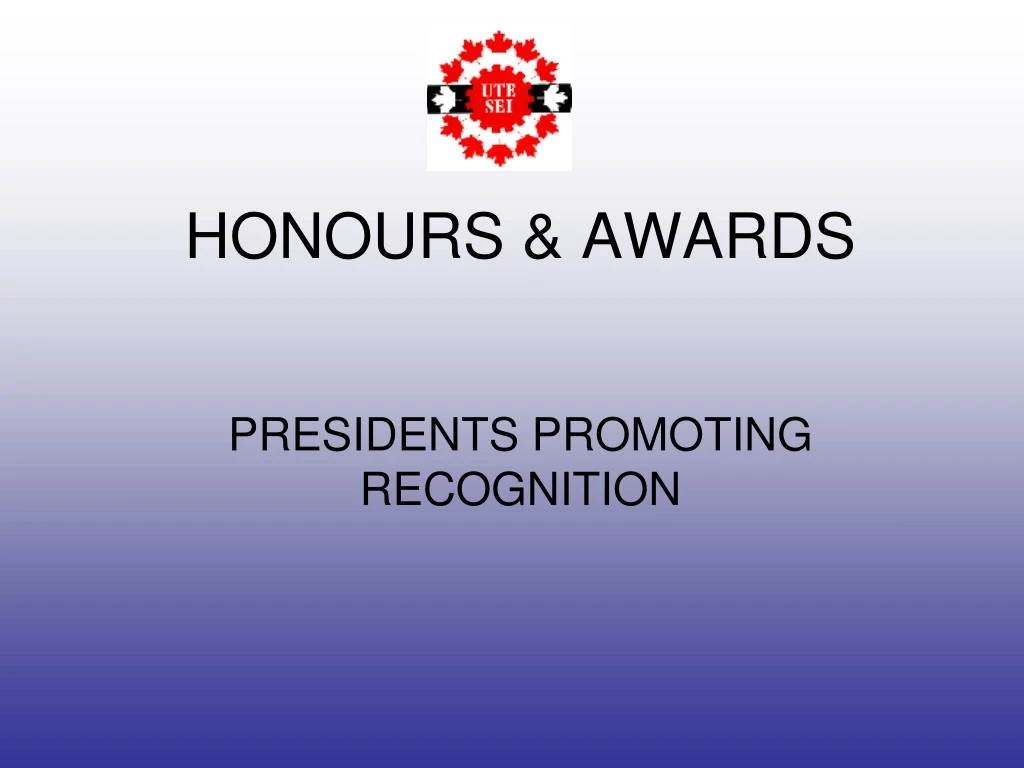 PPT - HONOURS & AWARDS PowerPoint Presentation, free download - ID:8718026