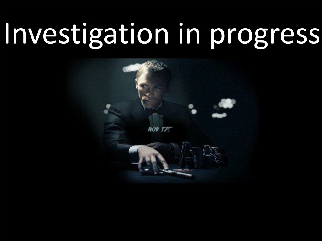 PPT - Investigation in progress PowerPoint Presentation, free download ...
