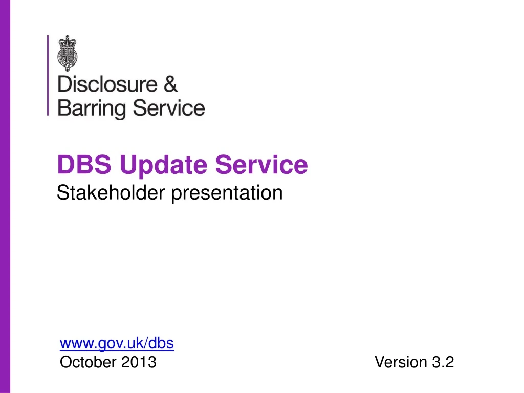 PPT - DBS Update Service Stakeholder presentation PowerPoint Presentation - ID:8720830