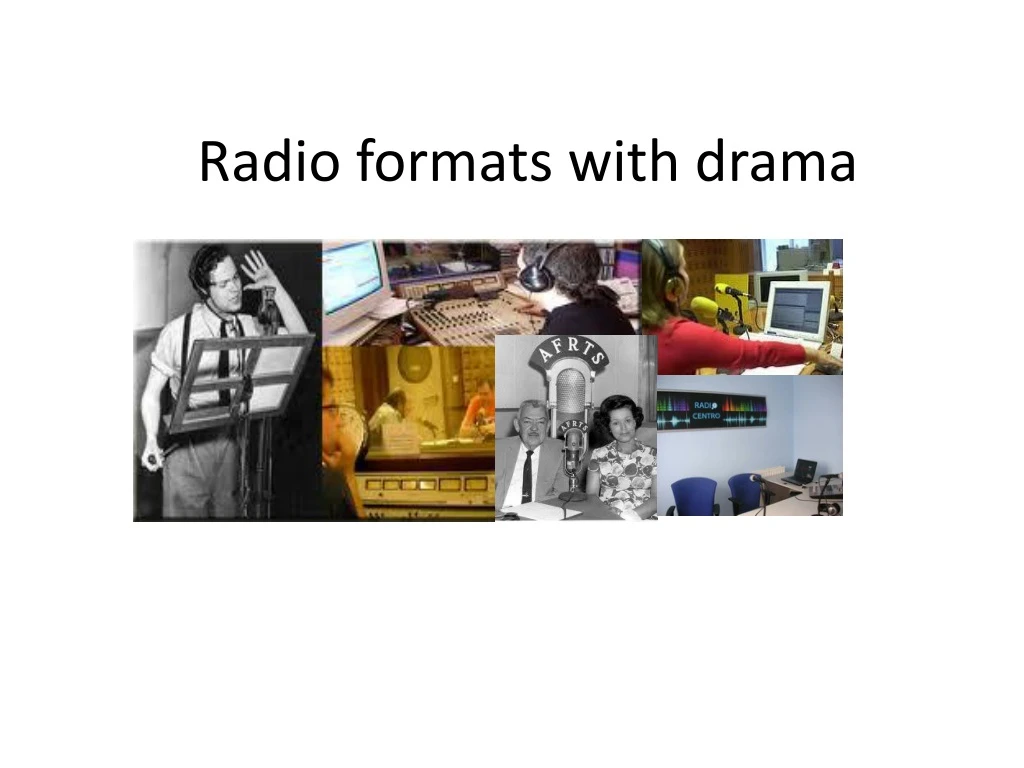 PPT - Radio formats with drama PowerPoint Presentation, free download ...