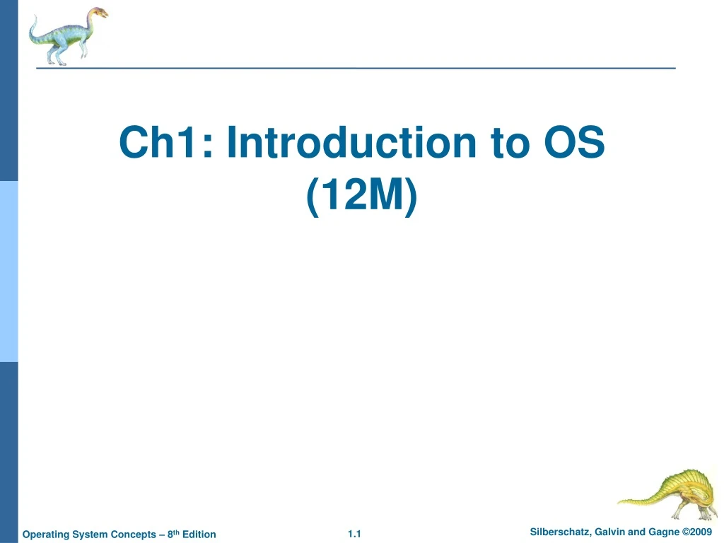 PPT - Ch1: Introduction to OS (12M) PowerPoint Presentation, free ...