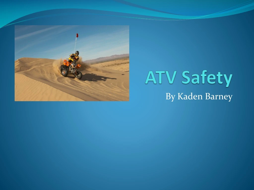 PPT - ATV Safety PowerPoint Presentation, free download - ID:8724280