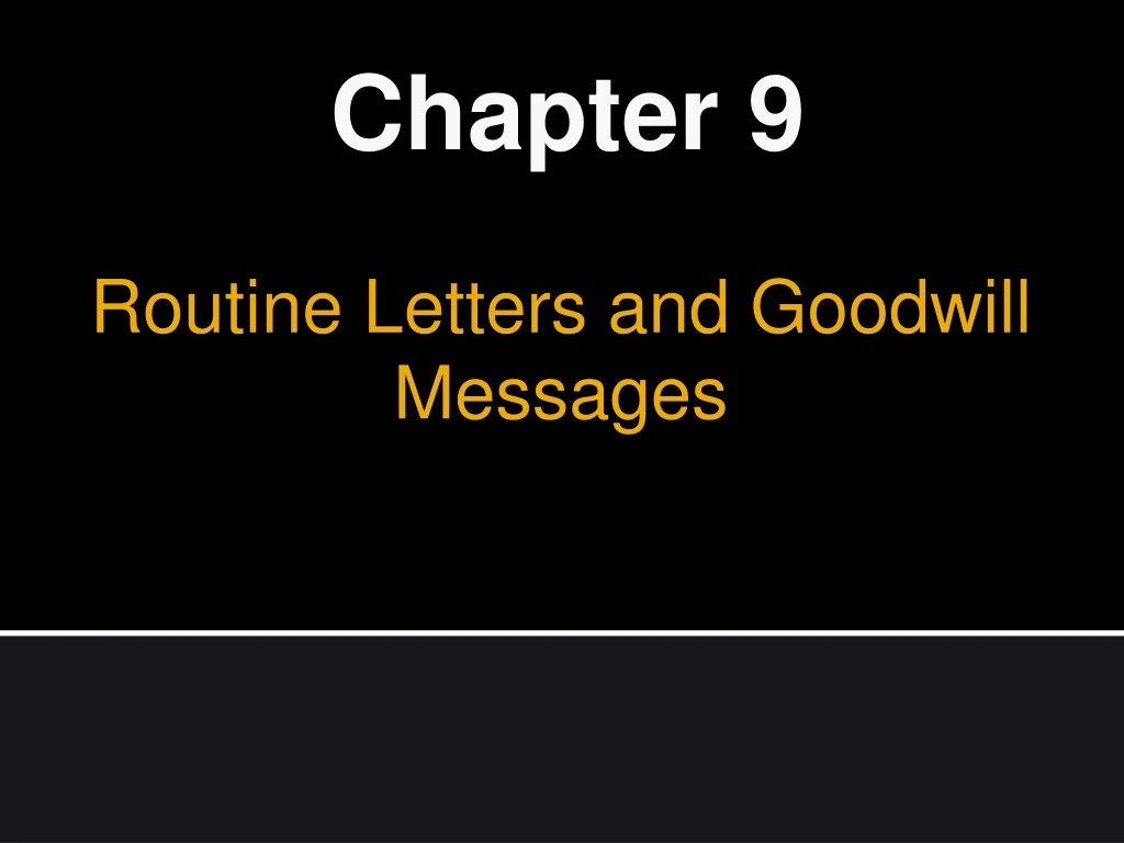 PPT - Routine Letters and Goodwill Messages PowerPoint Presentation ...