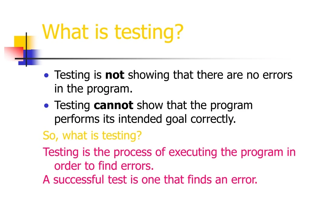 PPT - What is testing? PowerPoint Presentation, free download - ID:8729388