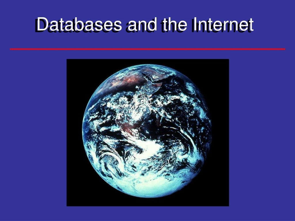 PPT - Databases and the Internet PowerPoint Presentation, free download ...