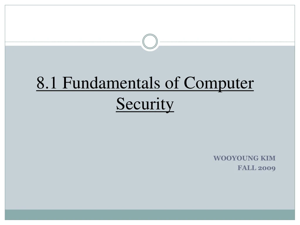 PPT - 8.1 Fundamentals of Computer Security PowerPoint Presentation ...