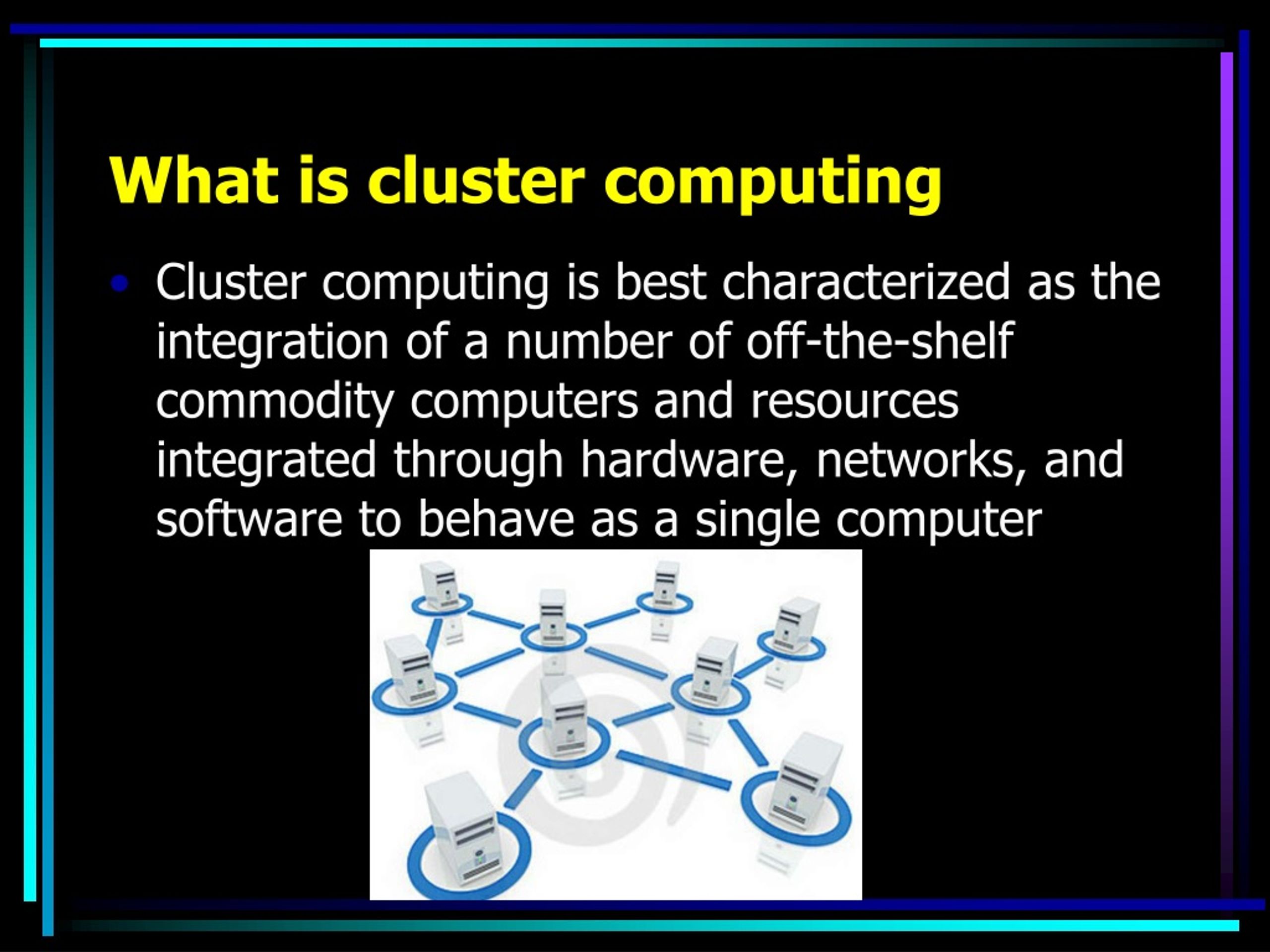 PPT CLUSTER COMPUTING PowerPoint Presentation Free Download ID 8735670