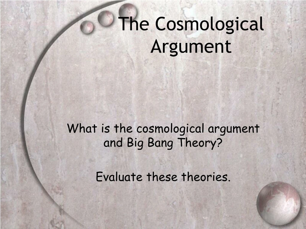 PPT - The Cosmological Argument PowerPoint Presentation, free download ...