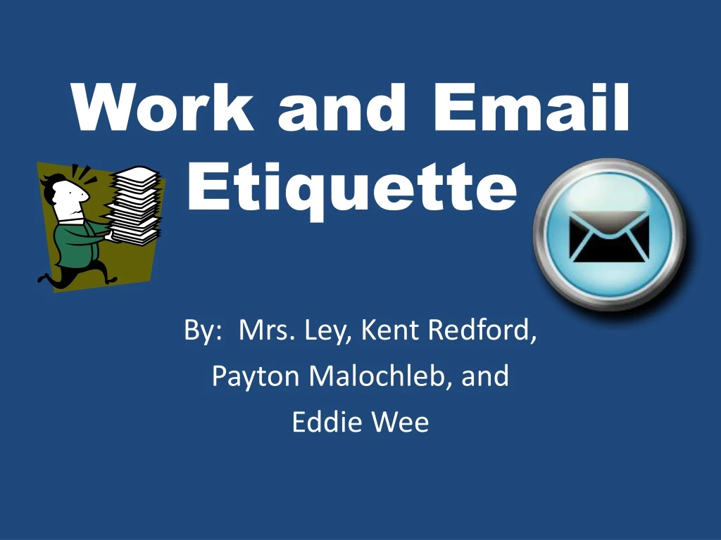 PPT - Work and Email Etiquette PowerPoint Presentation, free download ...