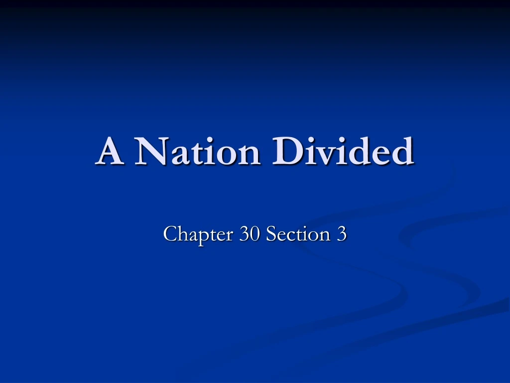 PPT - A Nation Divided PowerPoint Presentation, free download - ID:8737591