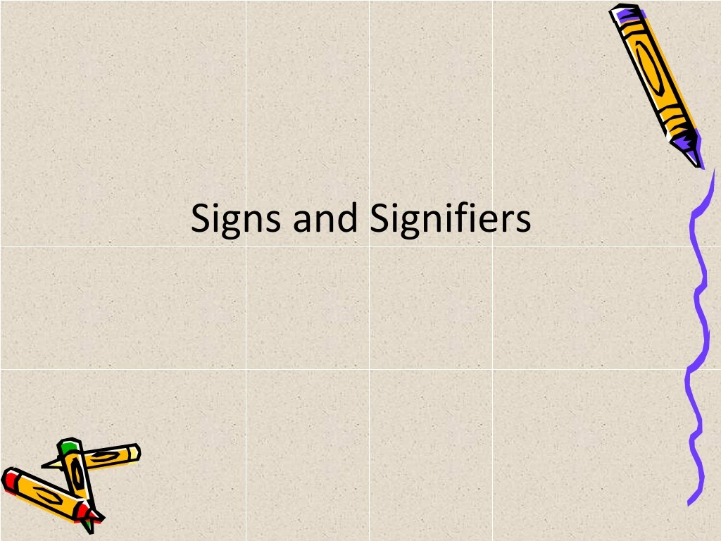 PPT - Signs and Signifiers PowerPoint Presentation, free download - ID ...