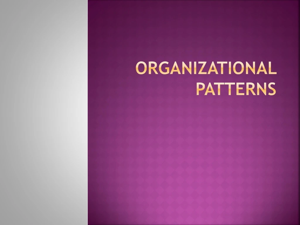 PPT - Organizational Patterns PowerPoint Presentation, free download ...