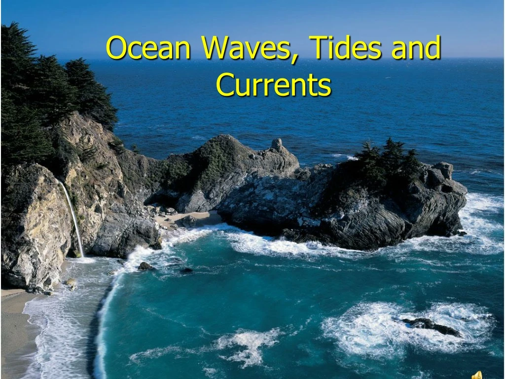 PPT - Ocean Waves, Tides and Currents PowerPoint Presentation, free ...