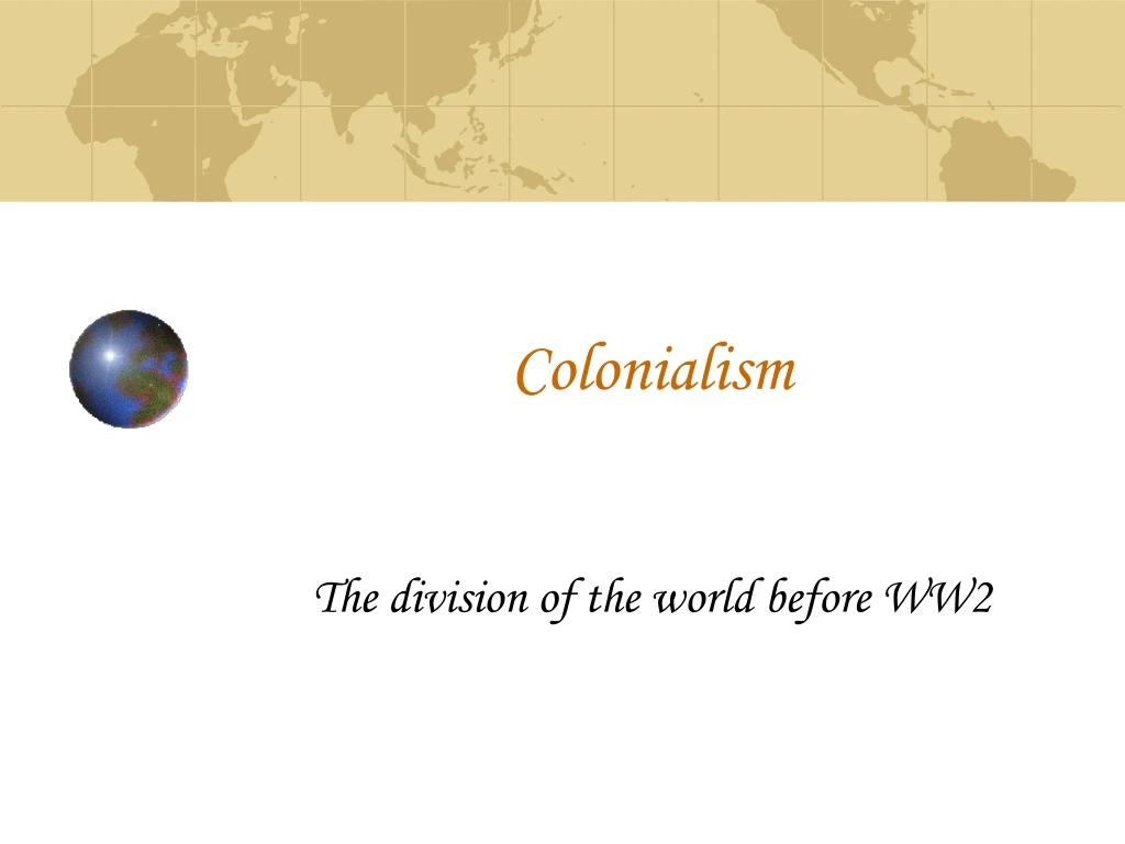 PPT - Colonialism PowerPoint Presentation, free download - ID:8746512