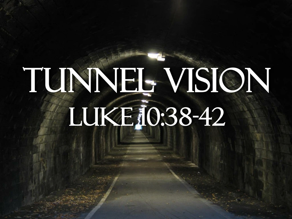 PPT - Tunnel Vision PowerPoint Presentation, free download - ID:8748443