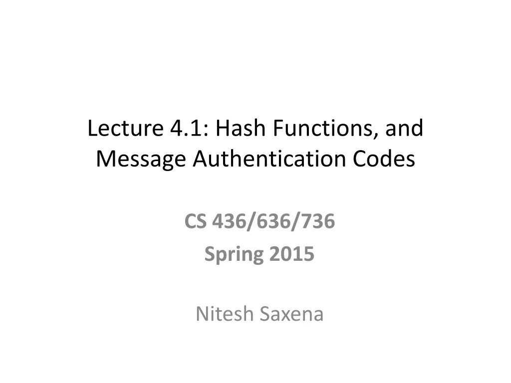 PPT - Lecture 4.1: Hash Functions, and Message Authentication Codes PowerPoint Presentation - ID ...