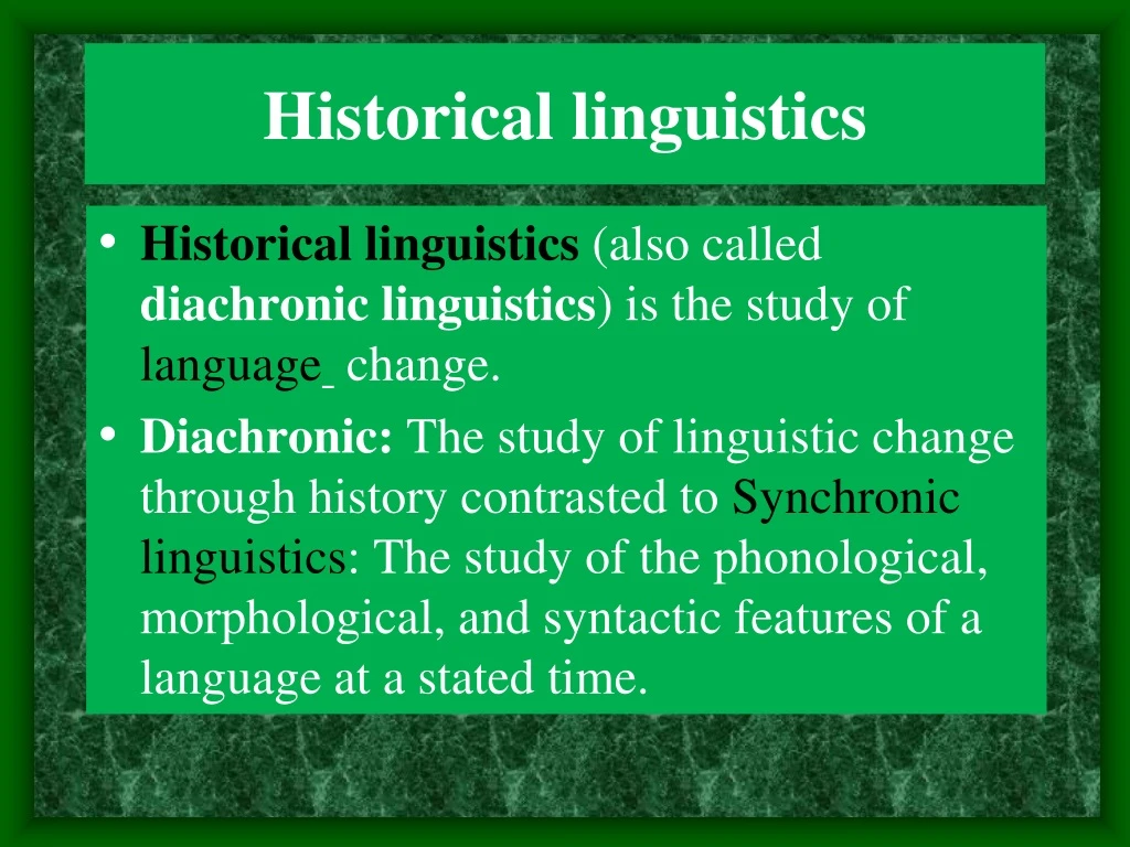 PPT - Historical linguistics PowerPoint Presentation, free download ...