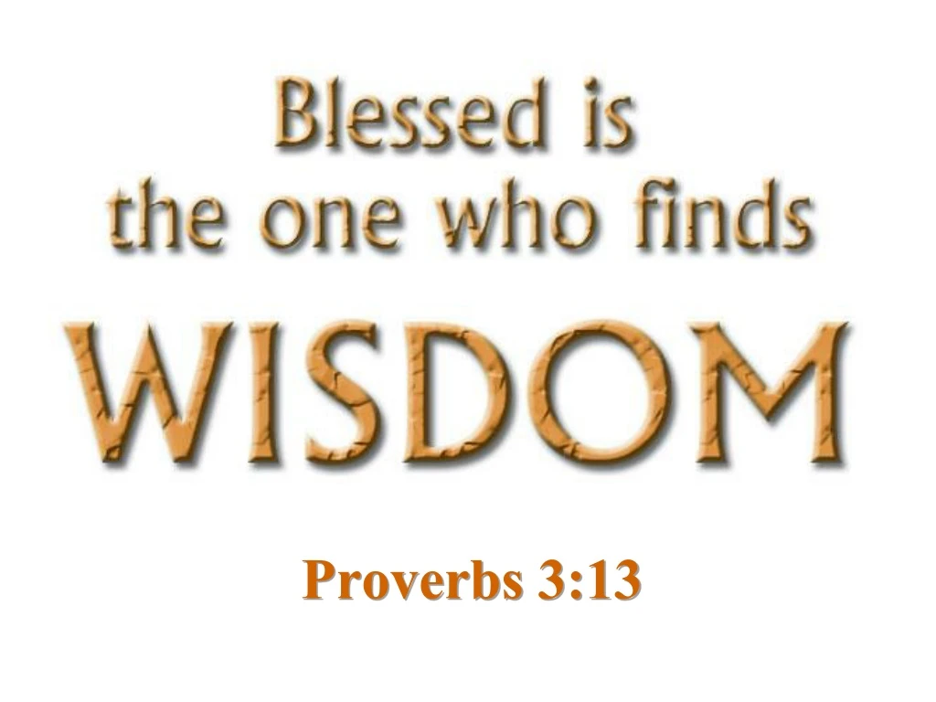 PPT - Proverbs 3:13 PowerPoint Presentation, free download - ID:8755318