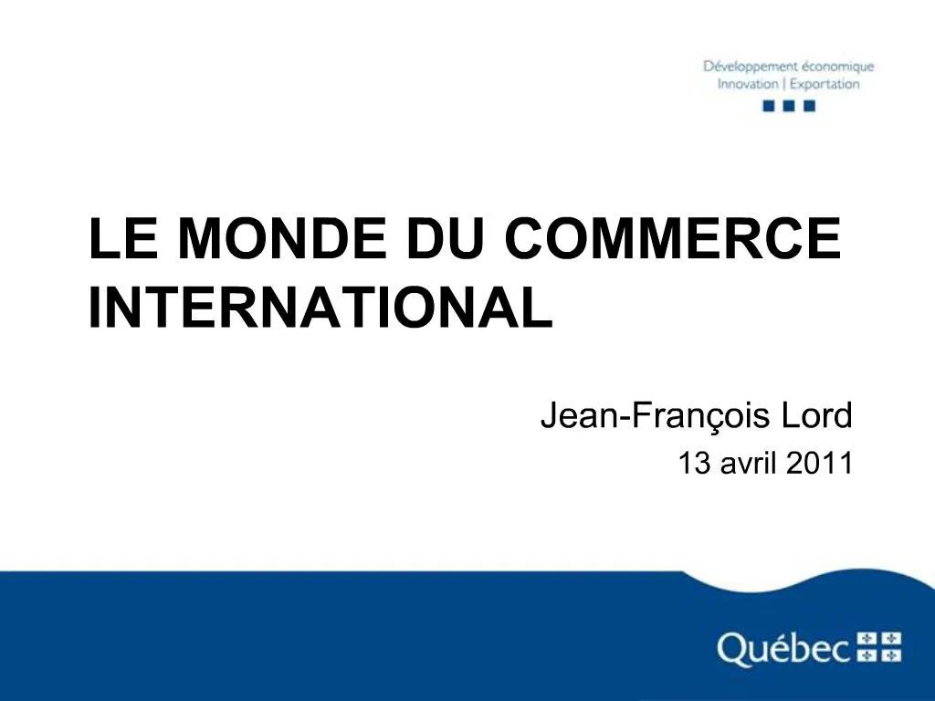 PPT - LE MONDE DU COMMERCE INTERNATIONAL PowerPoint Presentation, free ...