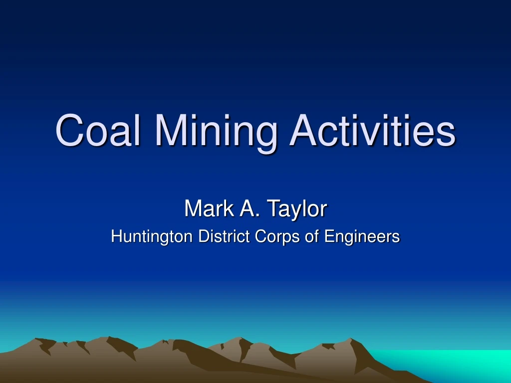 PPT - Coal Mining Activities PowerPoint Presentation, free download ...