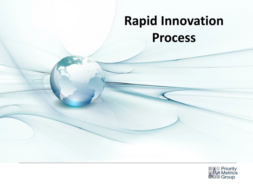 PPT - Rapid Innovation Process PowerPoint Presentation, free download ...
