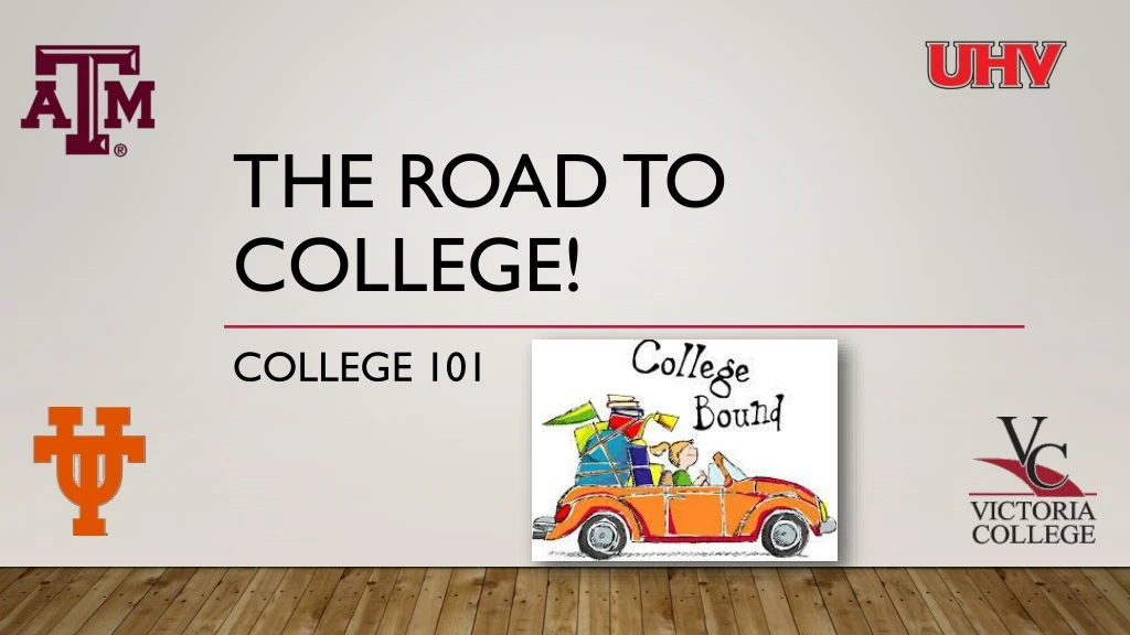 PPT - The road to college! PowerPoint Presentation, free download - ID ...