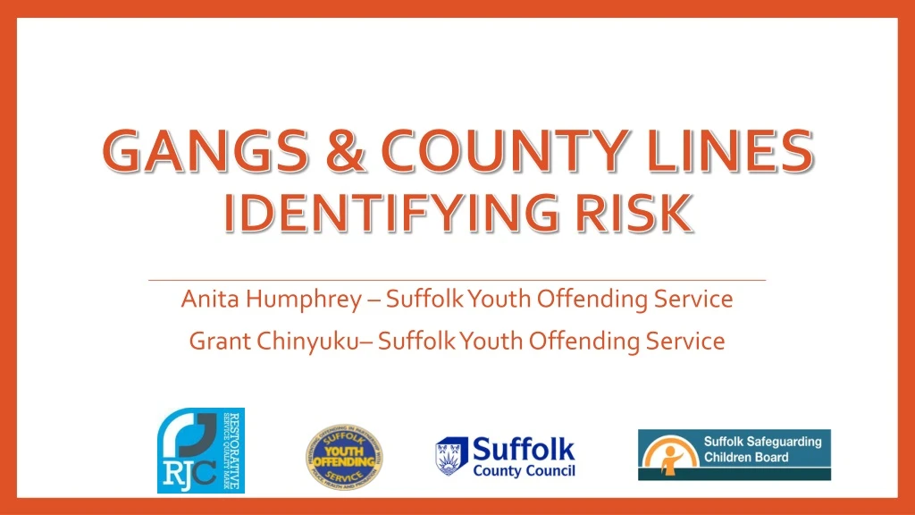 PPT - GangS & County lines Identifying risk PowerPoint Presentation ...