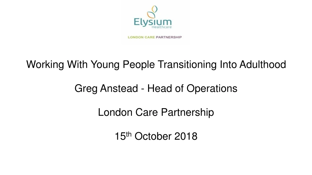 PPT - Working With Young People Transitioning Into Adulthood Greg ...