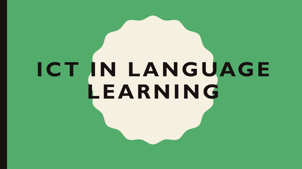 PPT - ICT in language learning PowerPoint Presentation, free download ...