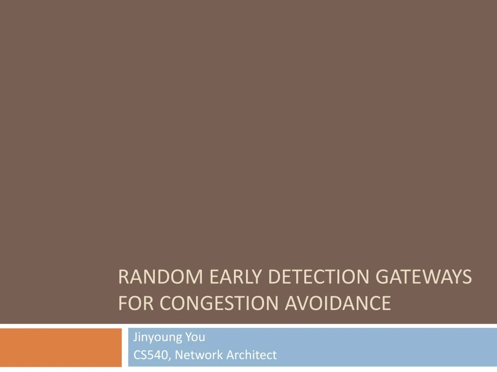 Ppt Random Early Detection Gateways For Congestion Avoidance Powerpoint Presentation Id8768321