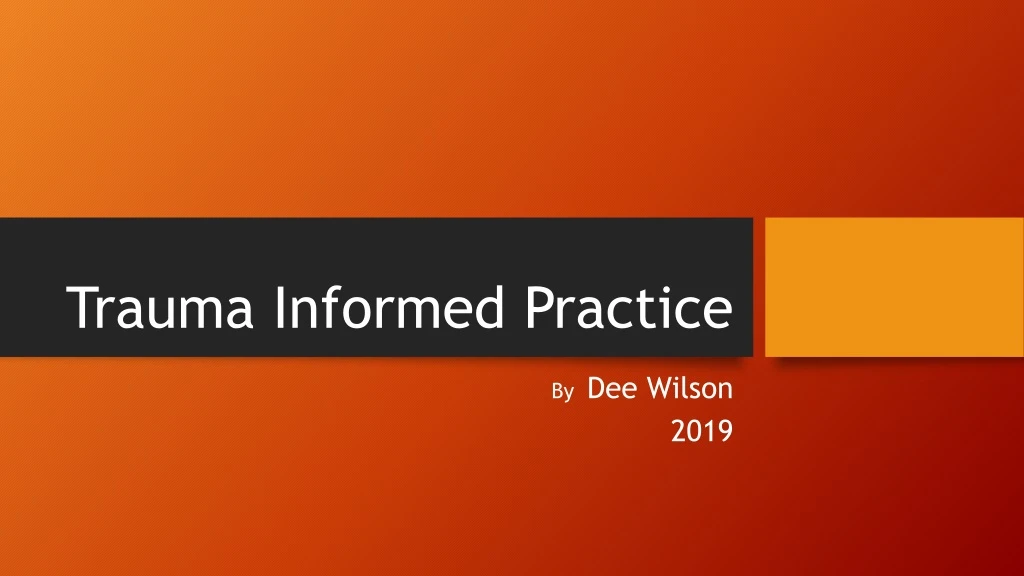 PPT - Trauma Informed Practice PowerPoint Presentation, free download ...