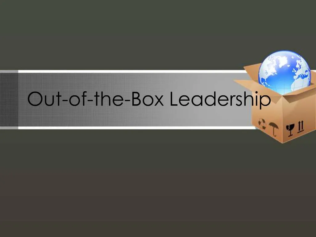 PPT - Out-of-the-Box Leadership PowerPoint Presentation, free download ...