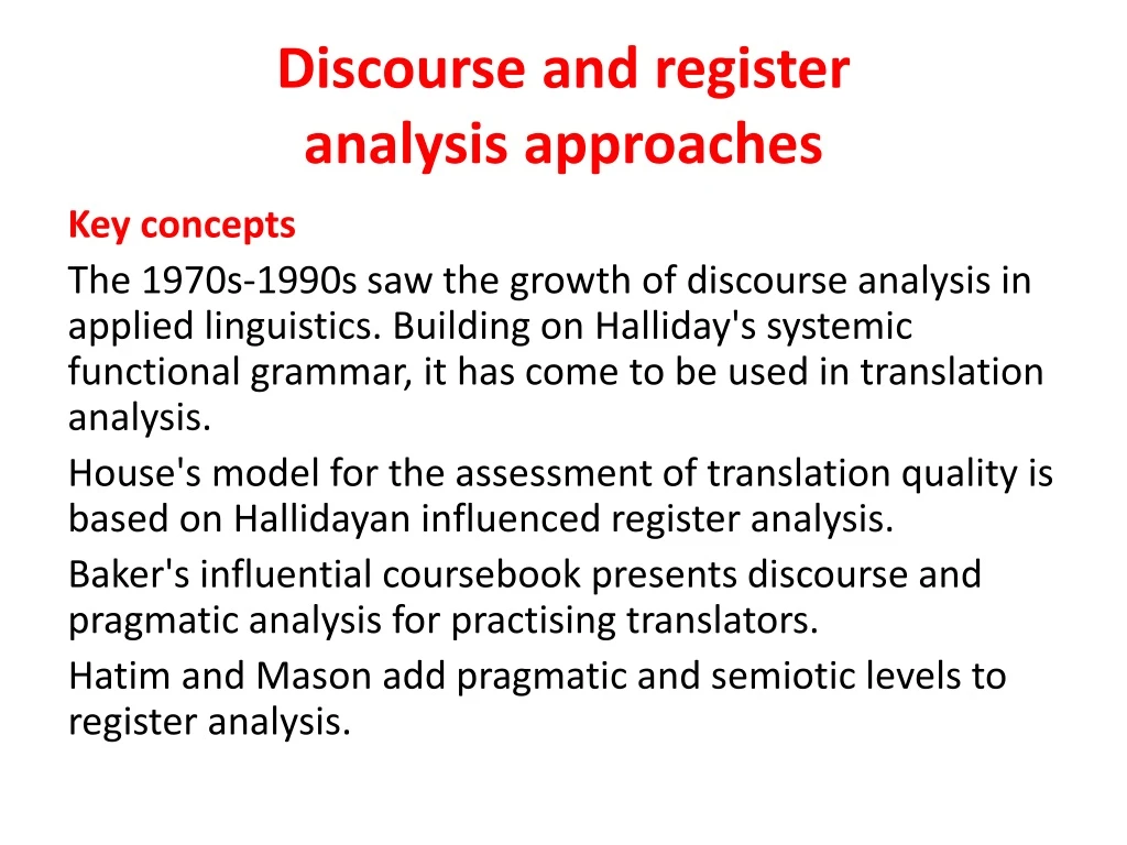 PPT - Discourse and register analysis approaches PowerPoint Presentation - ID:8774097