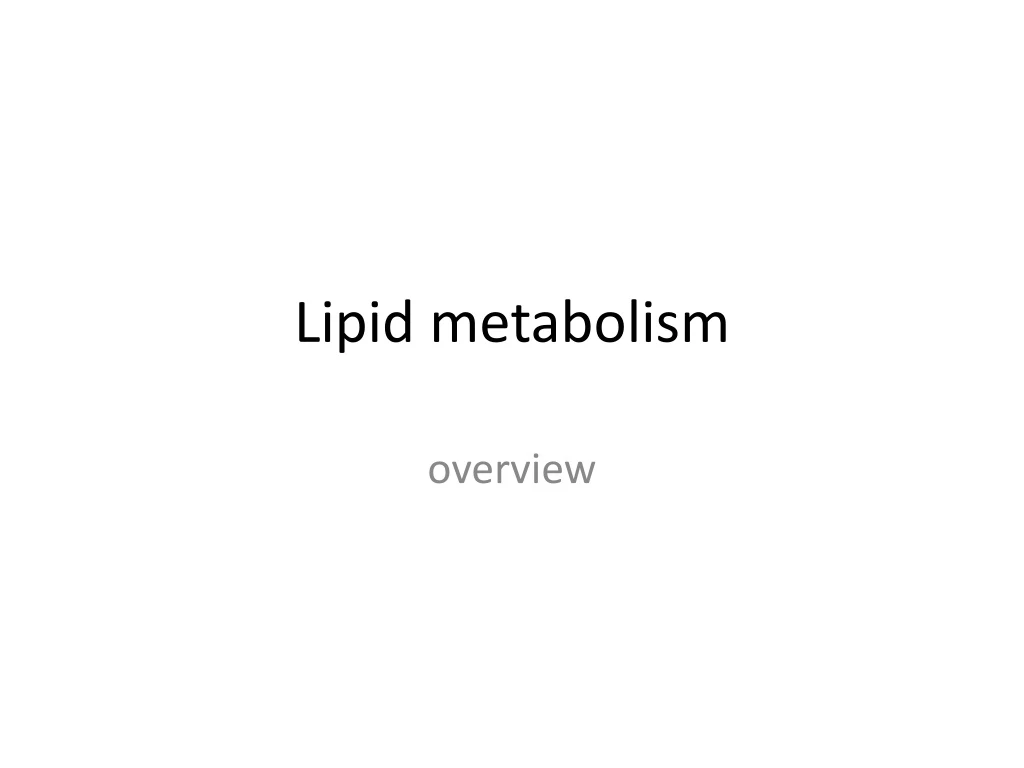 PPT - Lipid metabolism PowerPoint Presentation, free download - ID:8774189