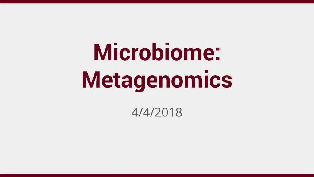 PPT - Microbiome: Metagenomics PowerPoint Presentation, free download ...
