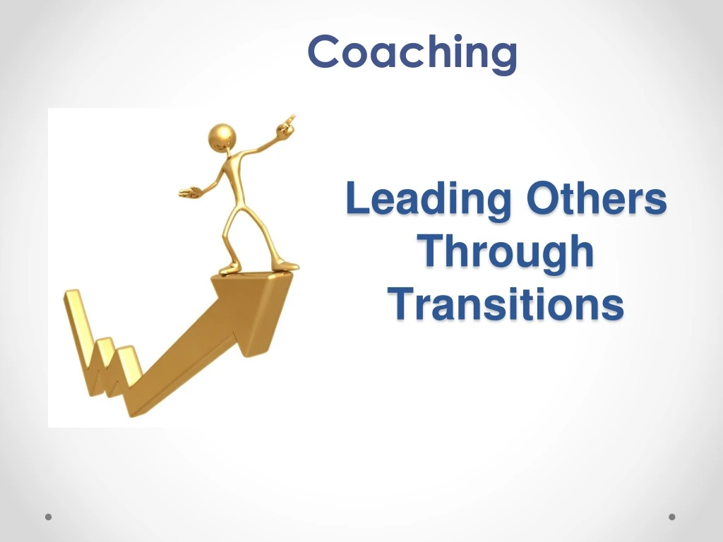 PPT - Leading Others Through Transitions PowerPoint Presentation, free ...