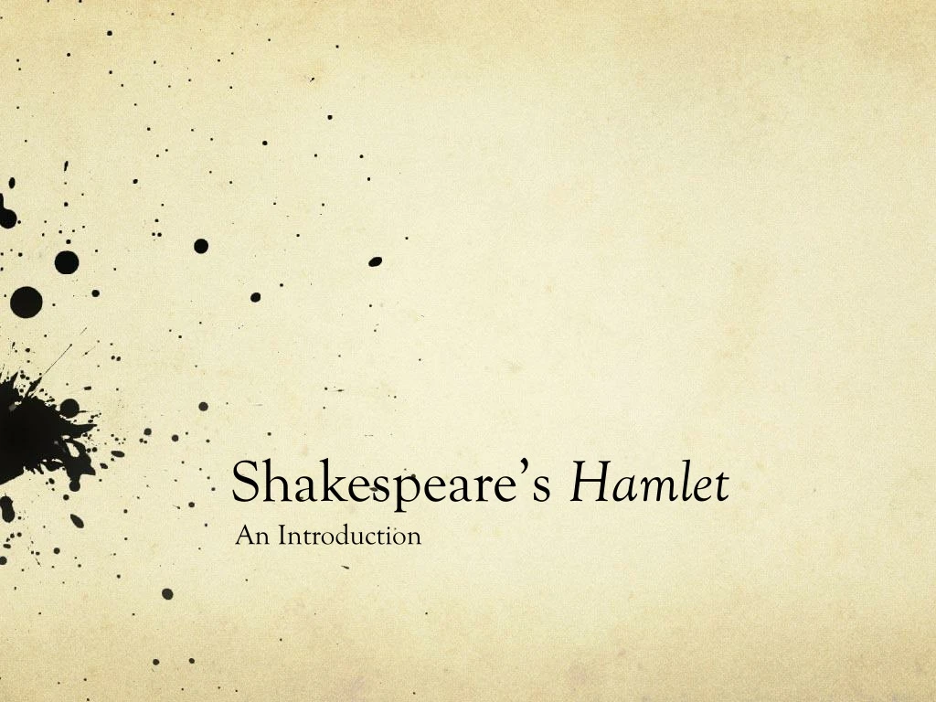 PPT - Shakespeare’s Hamlet PowerPoint Presentation, free download - ID ...