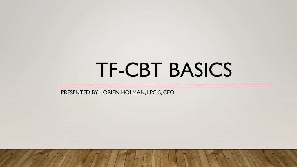 PPT - TF-CBT Basics PowerPoint Presentation, free download - ID:8775019